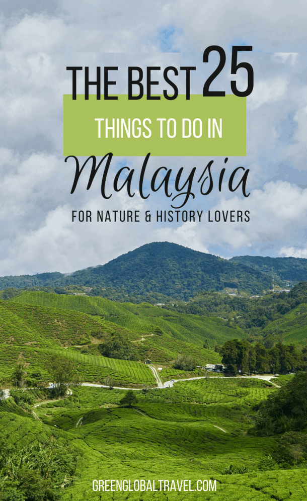 The Top 25 Things to Do in Malaysia For Nature Lovers