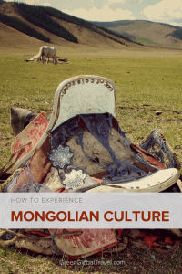 How to Experience Traditional Mongolian Culture - Green Global Travel