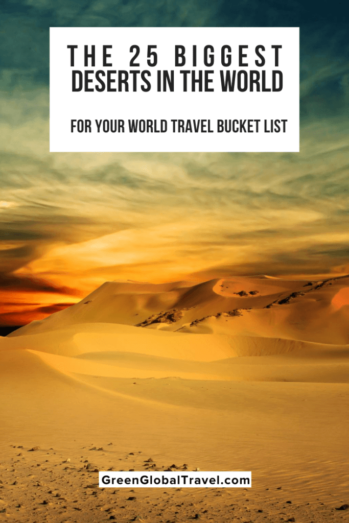 The 25 Biggest Deserts in the World (For Your World Travel Bucket List)