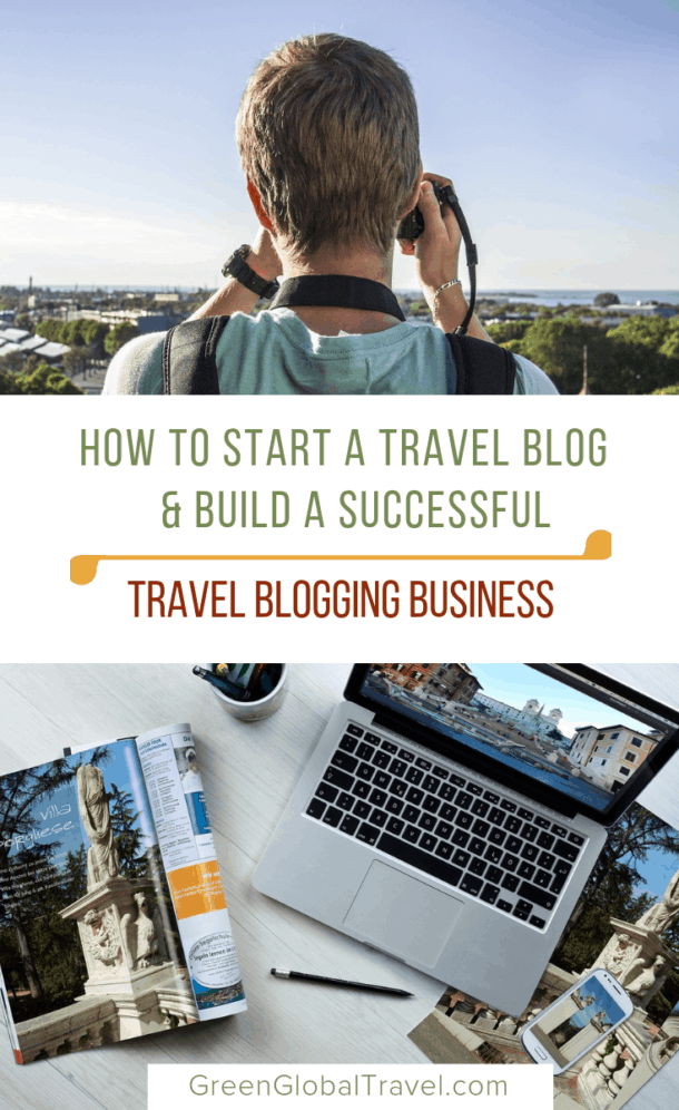 How to Start a Travel Blog & Build a Successful Travel Blogging Business