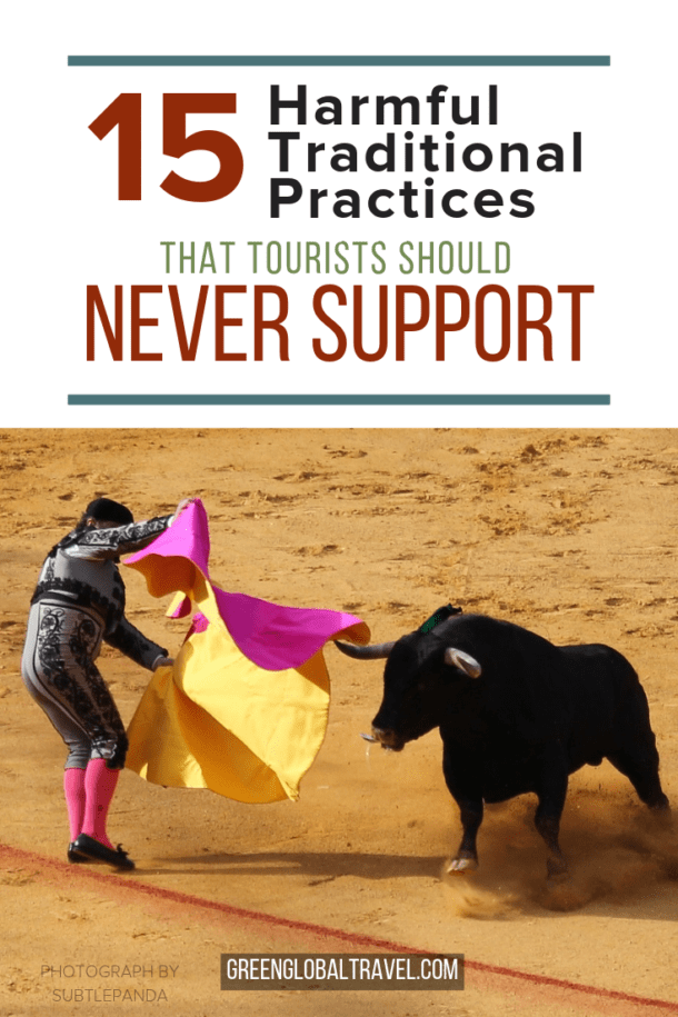 15 Harmful Traditions & Cultural Practices Tourists Should Never Support