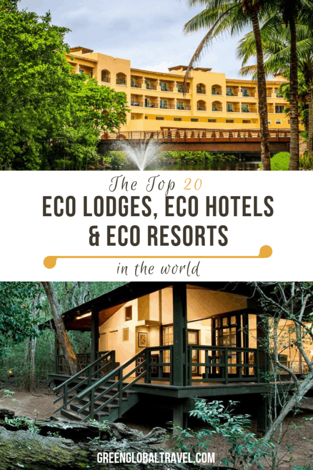 What is an Eco Lodge? The Top 20 Eco Resorts & Eco Hotels in the World