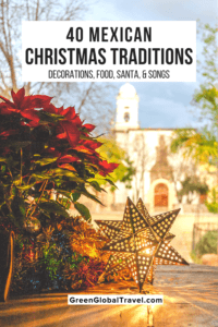 40 Fascinating Christmas Traditions in Mexico - Green Global Travel
